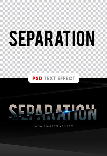 Separation - Free Text Effects PSD Template - 10032550 | by ElegantFlyer